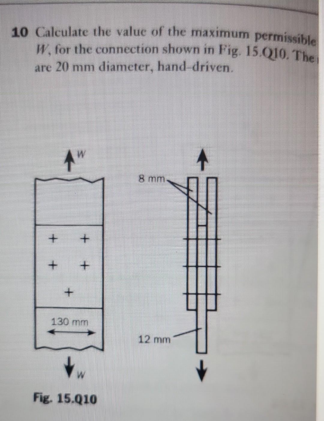 Solved 10 Calculate The Value Of The Maximum Permissible W