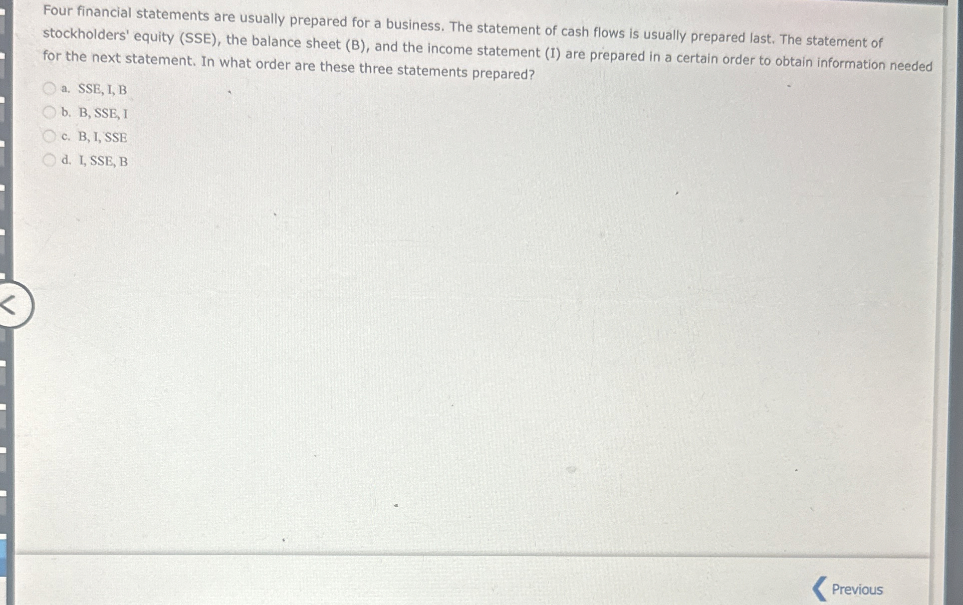 Solved Four financial statements are usually prepared for a | Chegg.com