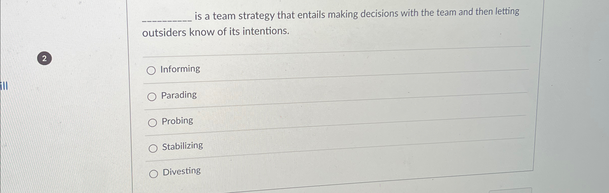 Solved is a team strategy that entails making decisions with | Chegg.com