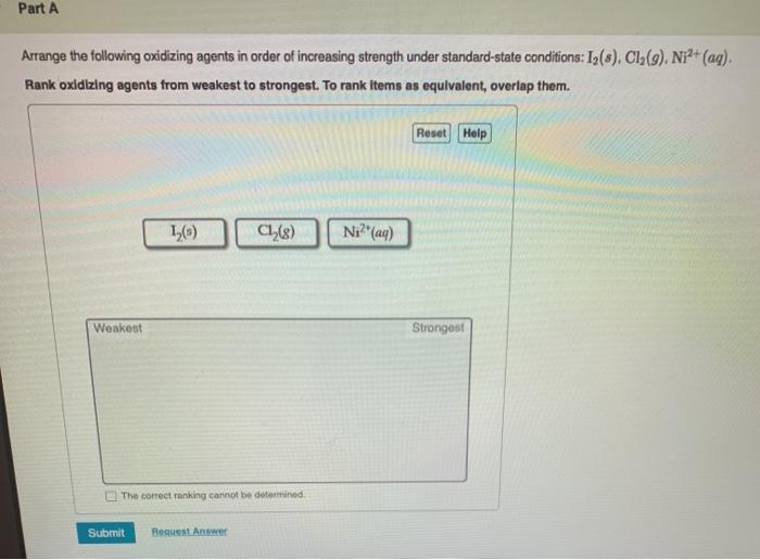 Solved Part A Arrange the following oxidizing agents in | Chegg.com
