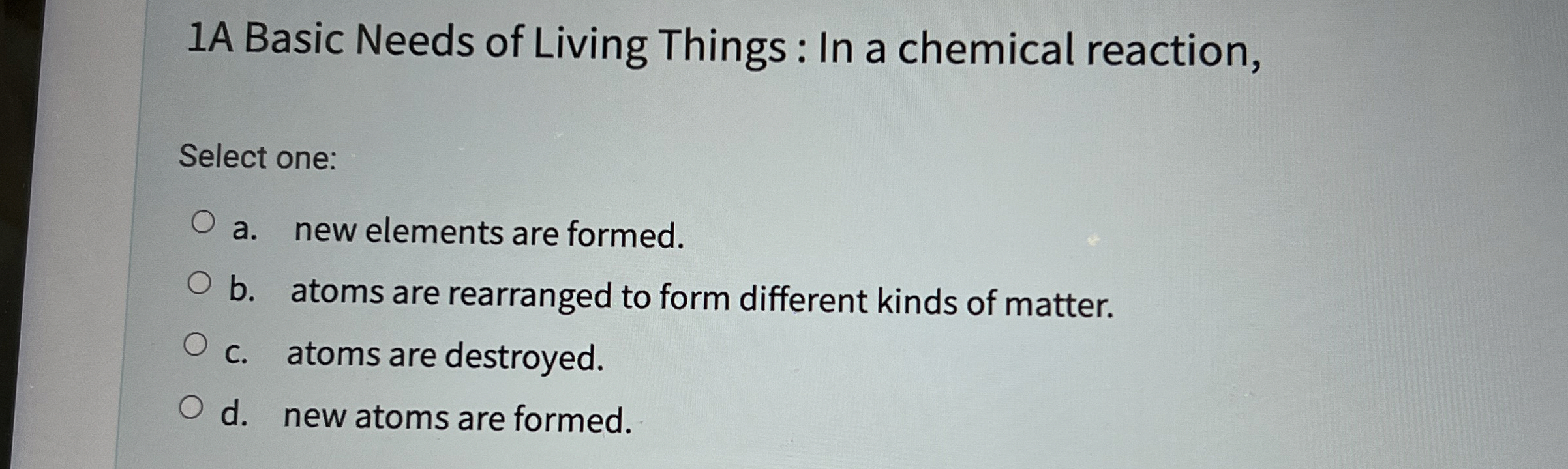Solved 1A Basic Needs of Living Things : In a chemical | Chegg.com