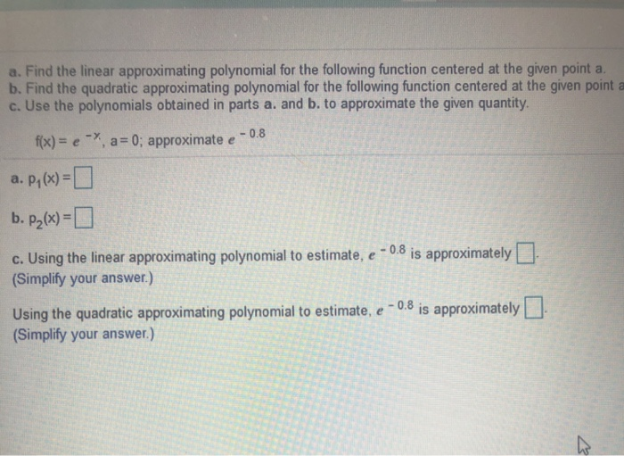 Solved a. Find the linear approximating polynomial for the | Chegg.com