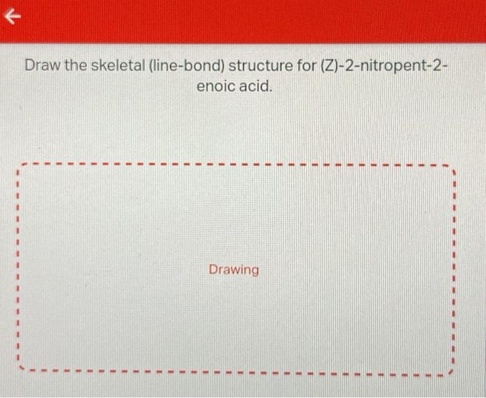 Solved Draw the skeletal (line-bond) structure for | Chegg.com