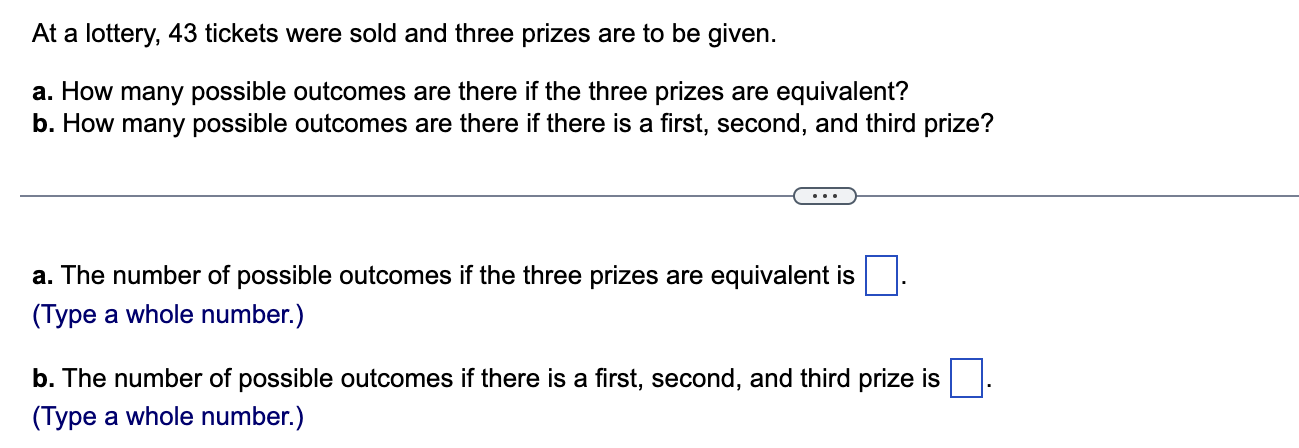 Solved At a lottery, 43 ﻿tickets were sold and three prizes | Chegg.com