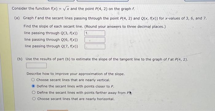Solved Consider the function f(x)=x and the point P(4,2) on | Chegg.com