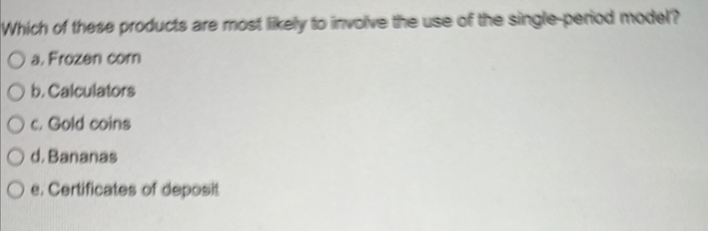 Solved Which of these products are most likely to involve | Chegg.com