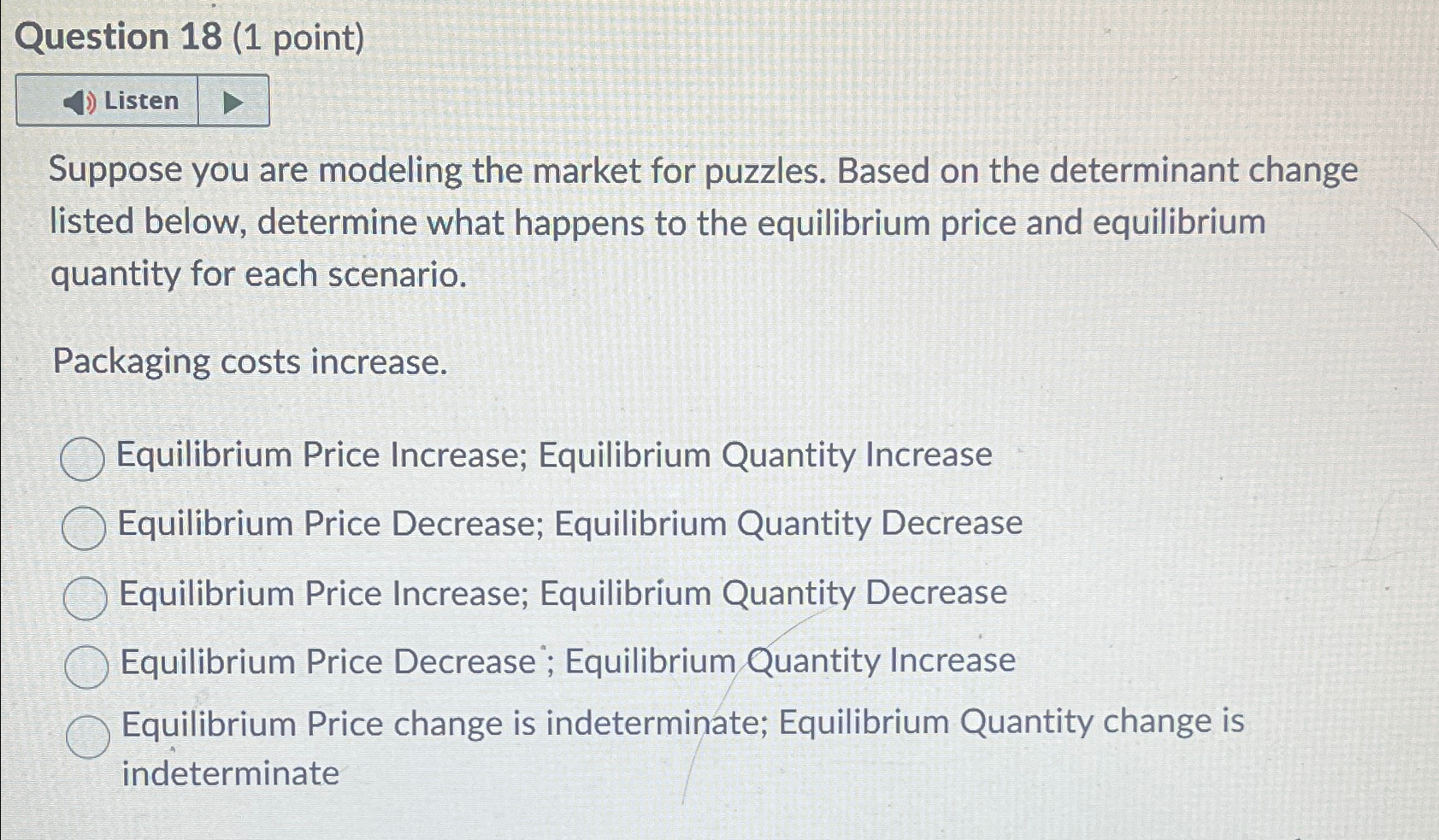 Solved Question 18 (1 ﻿point)ListenSuppose you are modeling | Chegg.com