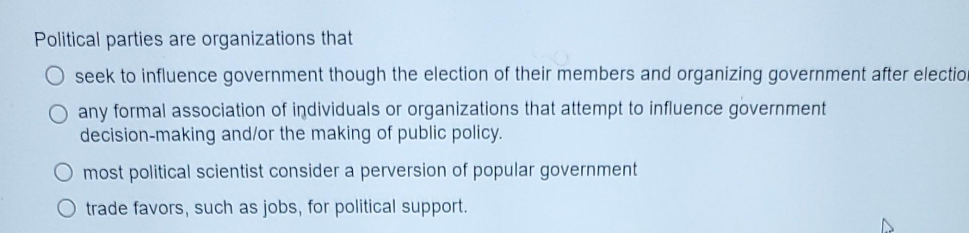 Solved Political parties are organizations that seek to | Chegg.com