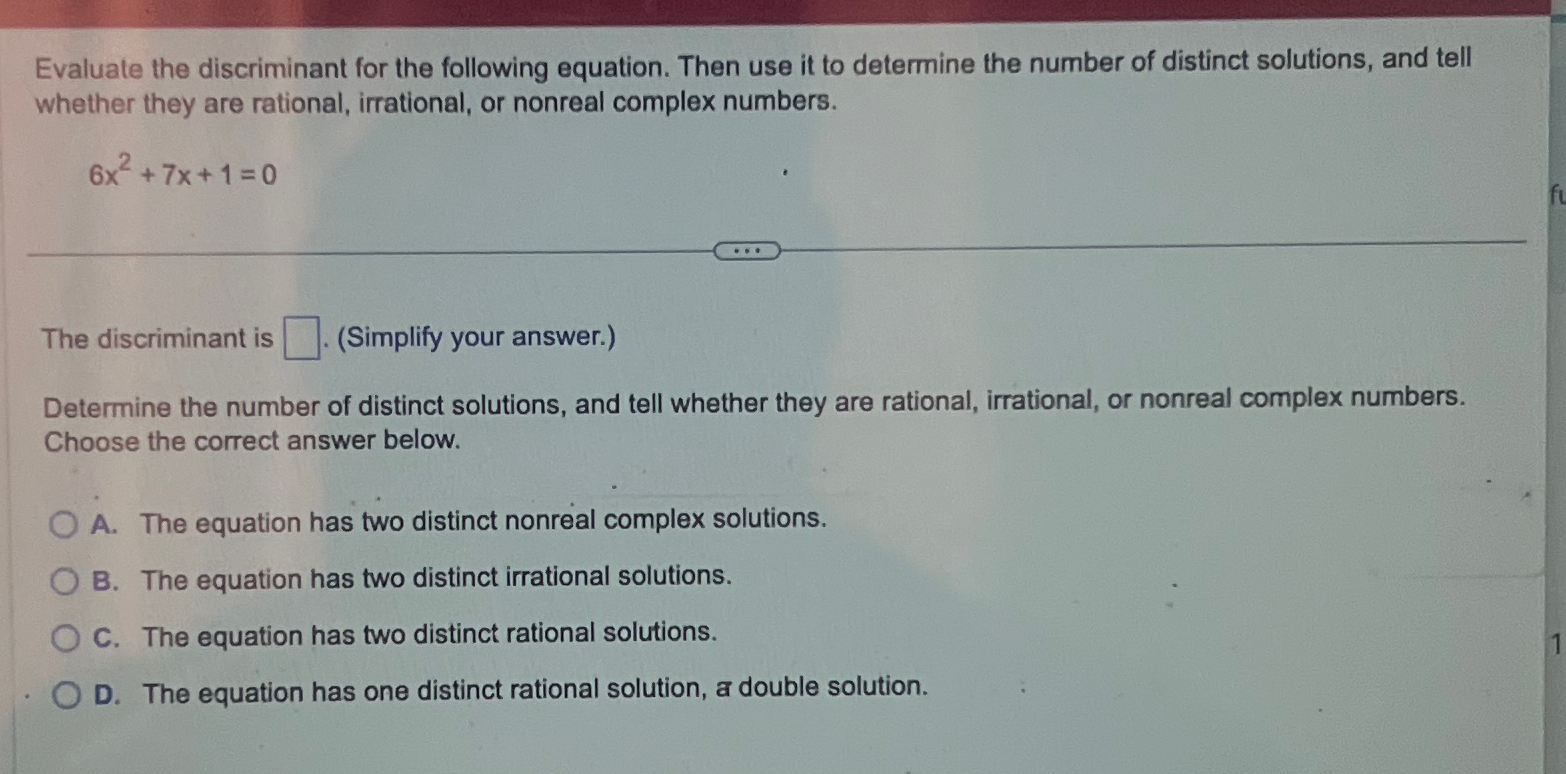 Solved Evaluate the discriminant for the following equation. | Chegg.com