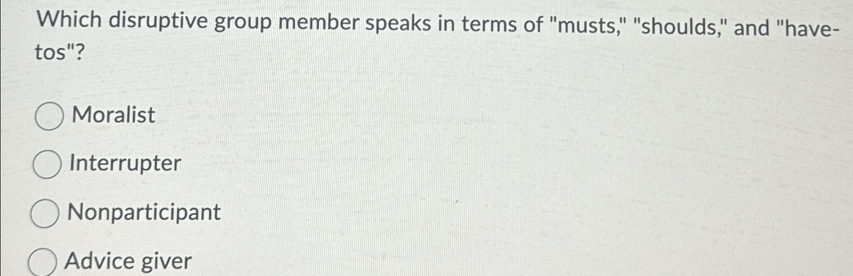 Solved Which disruptive group member speaks in terms of | Chegg.com