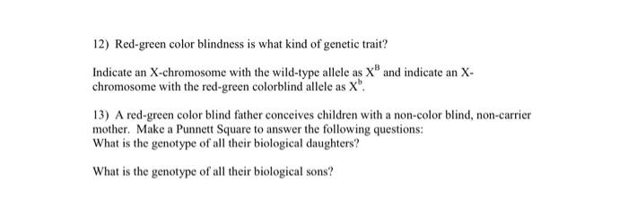 Solved 12) Red-green color blindness is what kind of genetic | Chegg.com