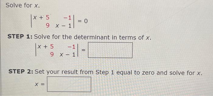 Solved Solve for \( x \). \[ \left|\begin{array}{rr} x+5 & | Chegg.com