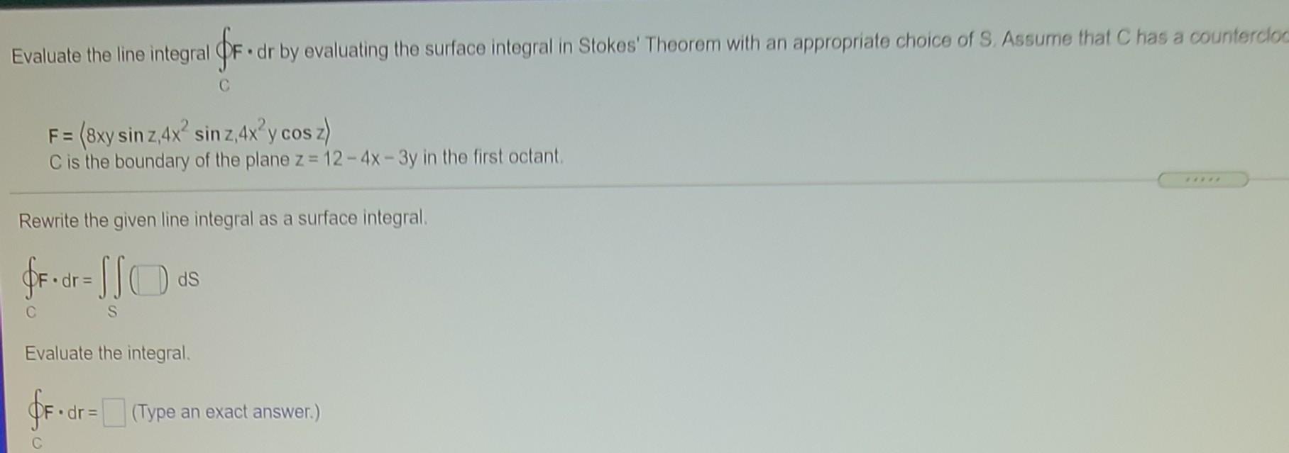 Solved Evaluate the line integral $F• dr by evaluating the | Chegg.com