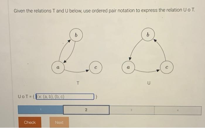 Solved Given the relations T and U below, use ordered pair | Chegg.com