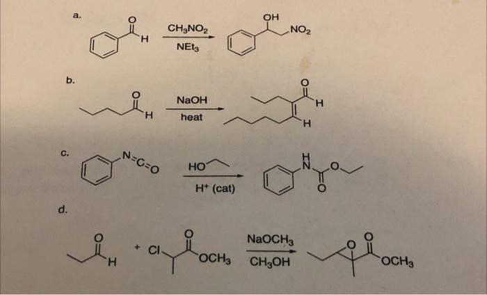 Solved b. d. CH₂NO₂ NET3 NaOH heat H N=C=O +CI- I al H HO OH | Chegg.com