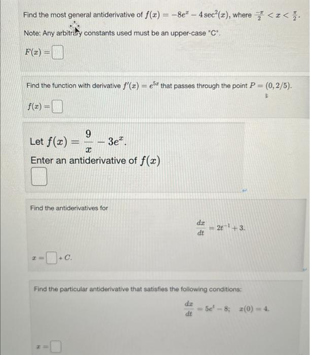 Solved Find the most general antiderivative of | Chegg.com