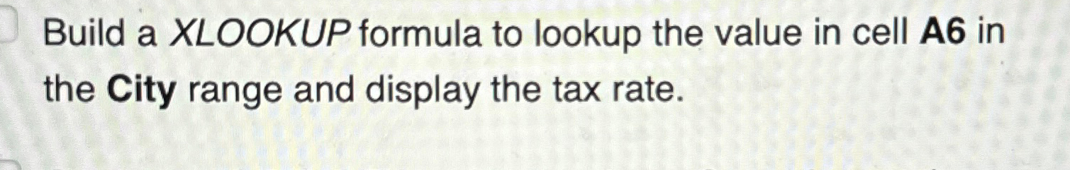 Solved Build A Xlookup Formula To Lookup The Value In Cell