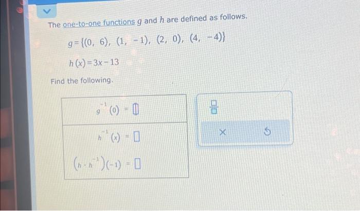 Solved The one-to-one functions g and h are defined as | Chegg.com