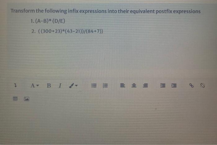 Solved Transform the following infix expressions into their | Chegg.com
