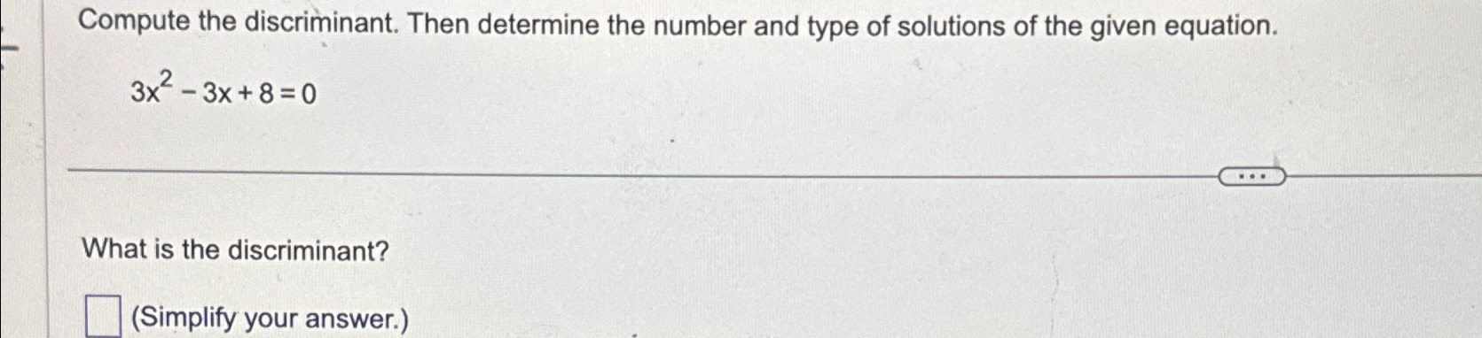 Solved Compute the discriminant. Then determine the number | Chegg.com