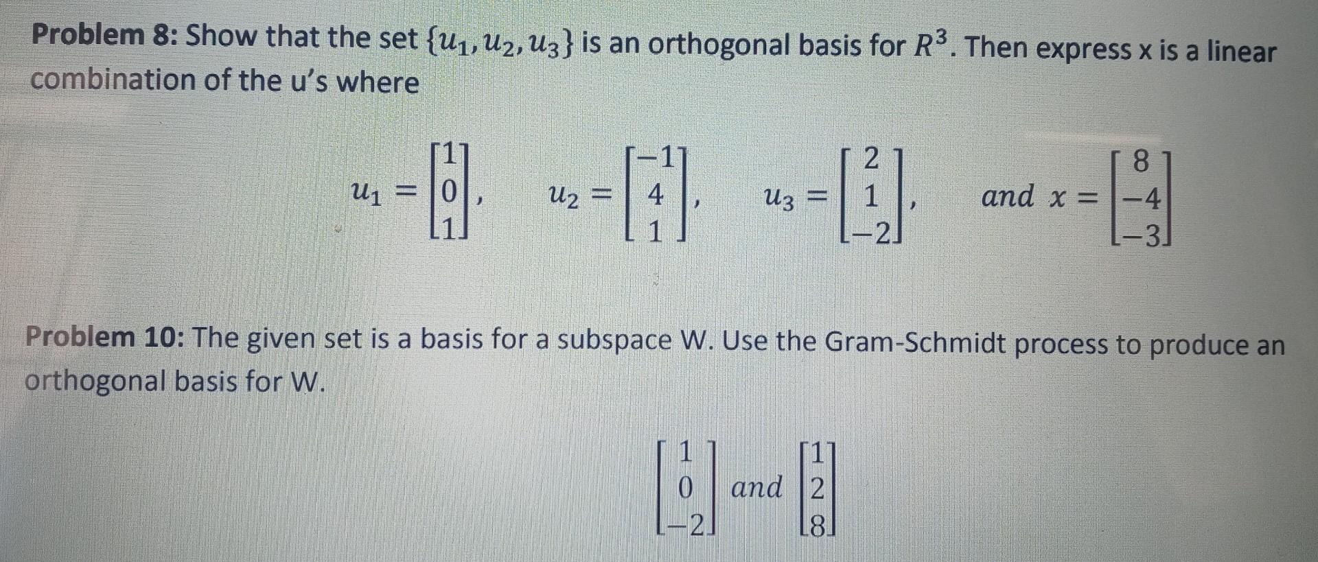 Solved Problem 8: Show that the set {u1,u2,u3} is an | Chegg.com