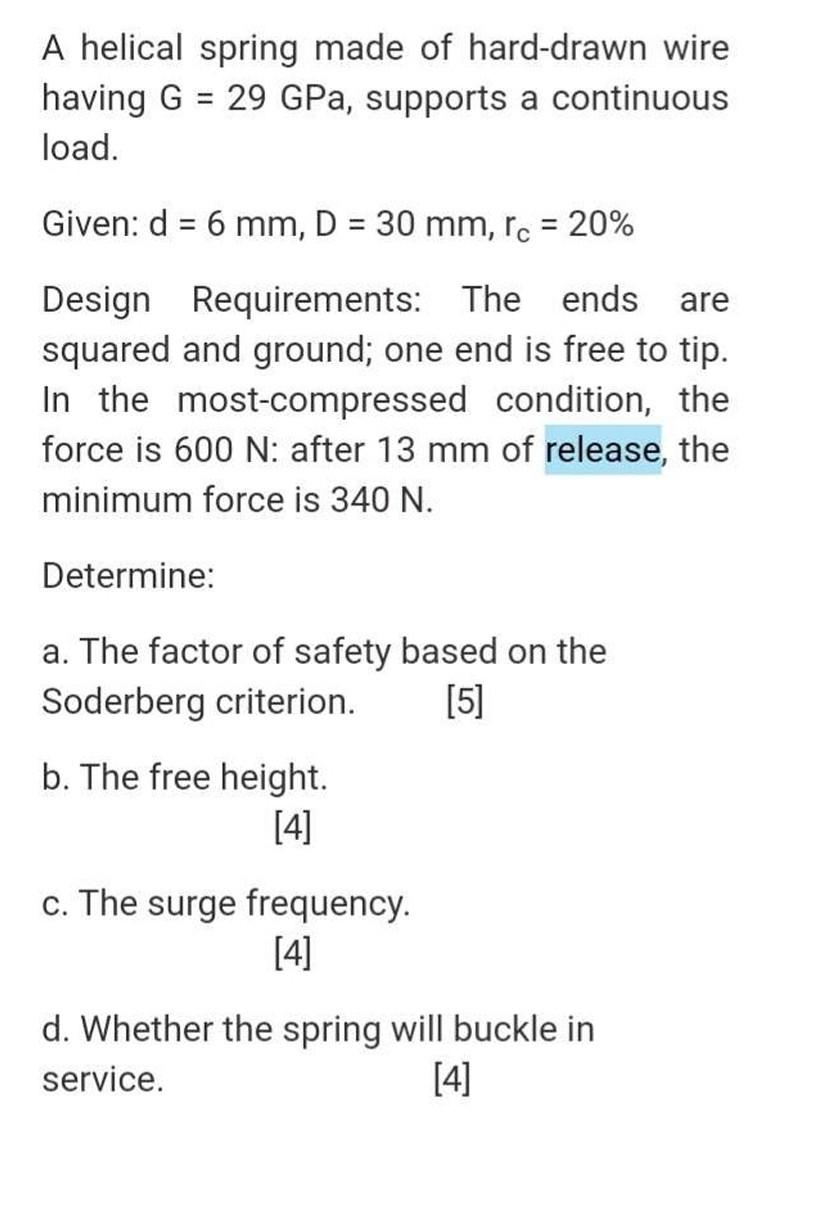 Solved A helical spring made of hard-drawn wire having G = | Chegg.com