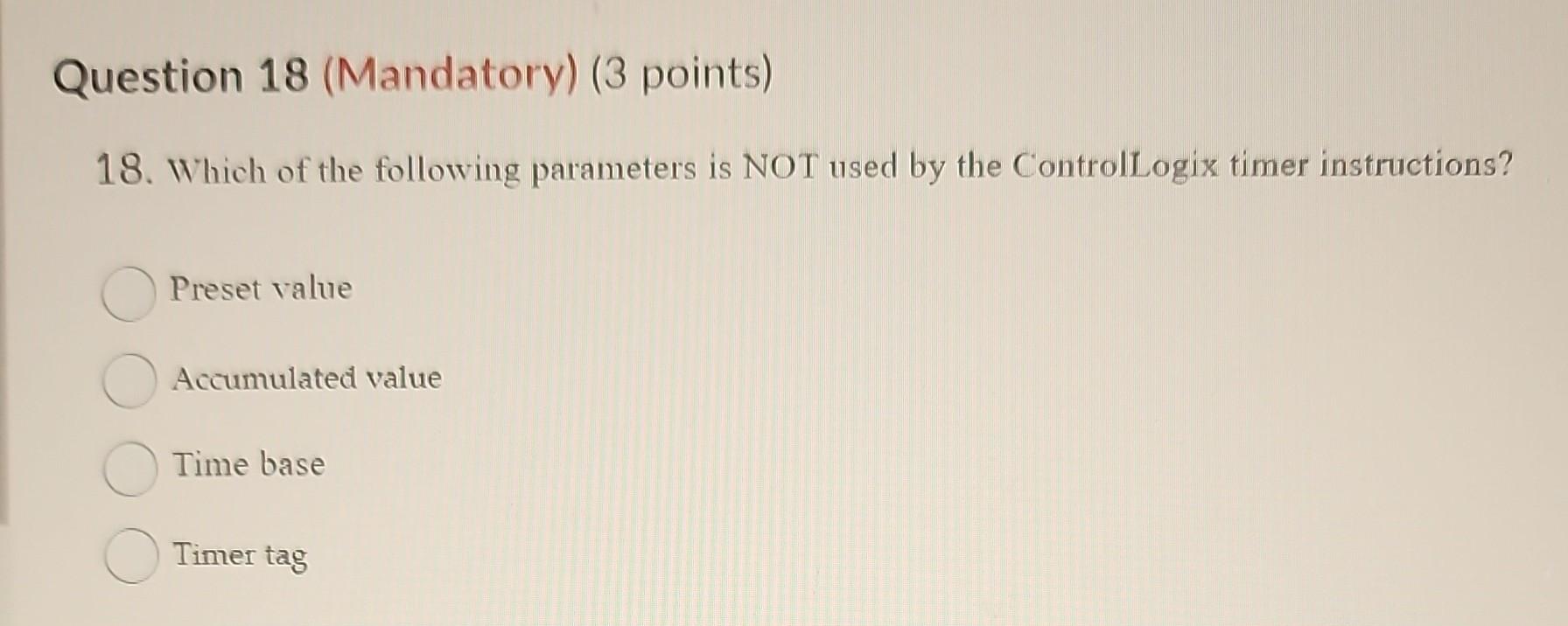 Solved 18. Which of the following parameters is NOT used by | Chegg.com