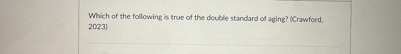 Solved Which of the following is true of the double standard | Chegg.com