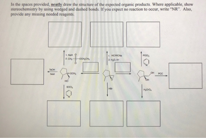 Solved In the spaces provided, neatly draw the structure of | Chegg.com