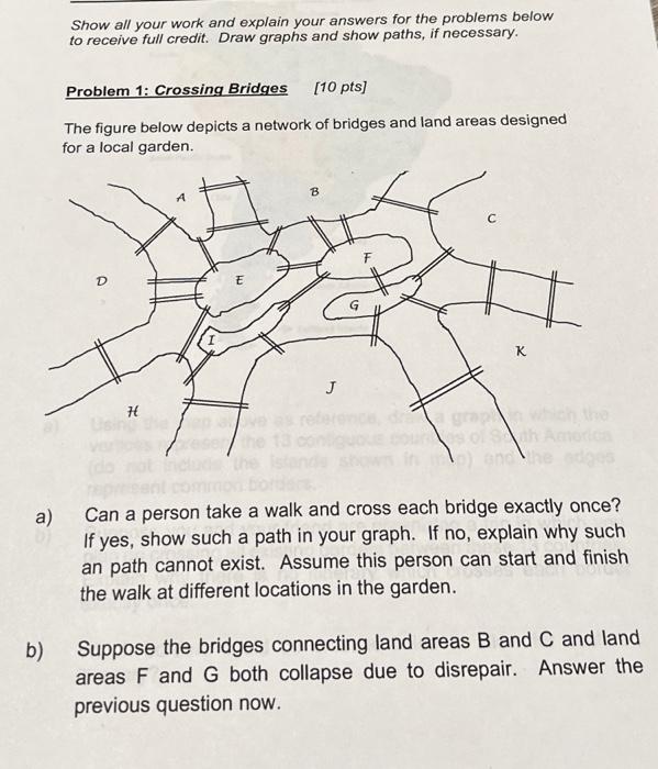 Solved Show all your work and explain your answers for the | Chegg.com