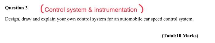 Solved Question 3 (Control system \& instrumentation) | Chegg.com