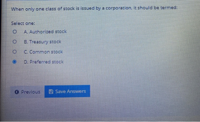 Solved When only one class of stock is issued by a | Chegg.com