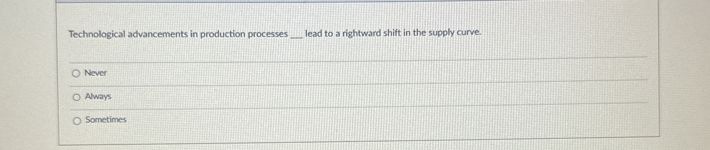 Solved Technological advancements in production processes | Chegg.com