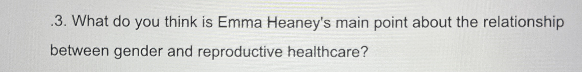 Solved What do you think is Emma Heaney's main point about | Chegg.com