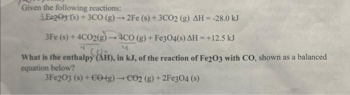 Solved Given the following reactions: 3Fe2O3( | Chegg.com
