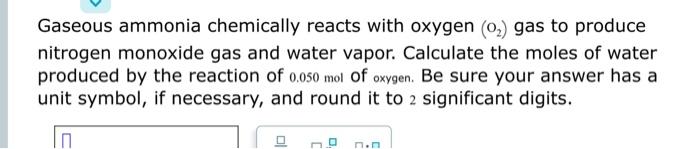 Solved Gaseous ammonia chemically reacts with oxygen (o2) | Chegg.com