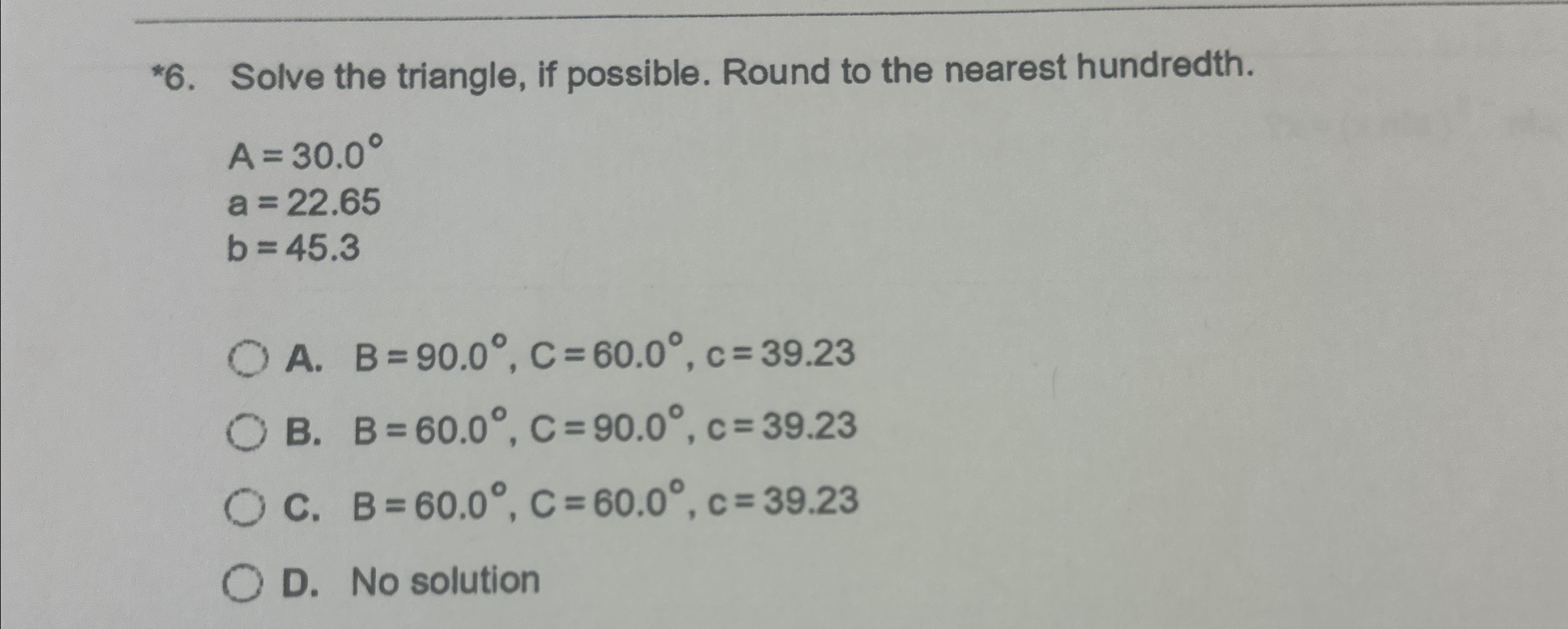 Solved *6. ﻿Solve the triangle, if possible. Round to the | Chegg.com