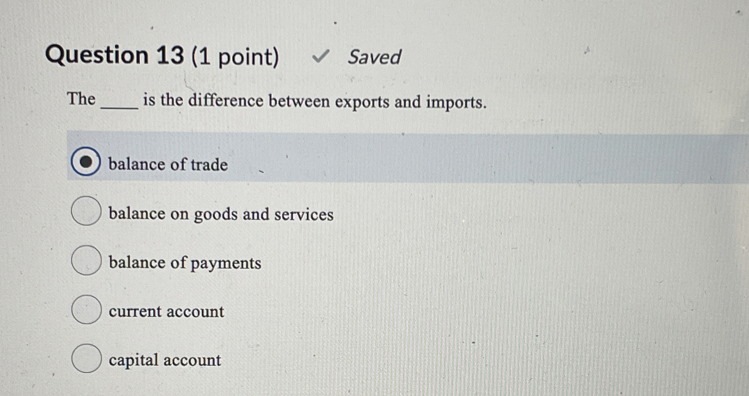 Solved Question 13 (1 ﻿point) ﻿SavedThe ﻿is the | Chegg.com