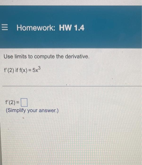 Solved use limits to compute the derivative f'(2) if f(x) = | Chegg.com