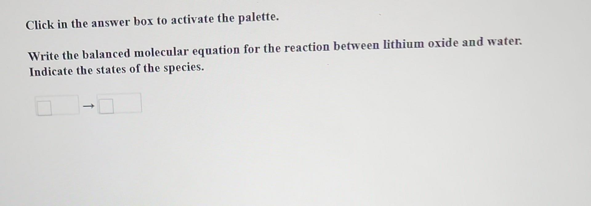 Solved Click in the answer box to activate the palette. | Chegg.com