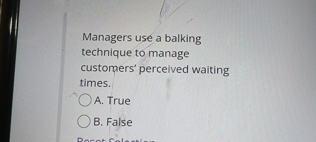 Solved Managers use a balking technique to manage customers' | Chegg.com