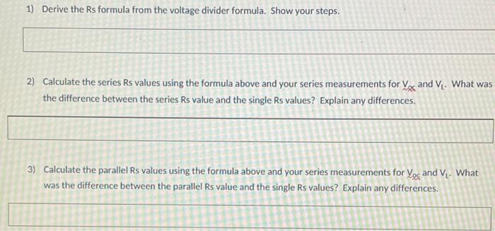 1) Derive the Rs formula from the voltage divider | Chegg.com