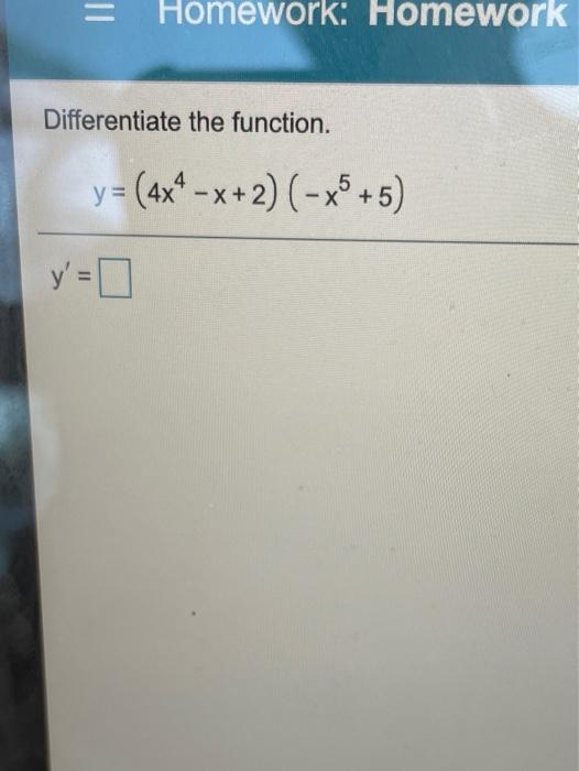 Solved II Homework: Homework Differentiate the function. y = | Chegg.com