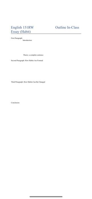 English 151RW Outline In-Class Essay (Habit) Fira | Chegg.com