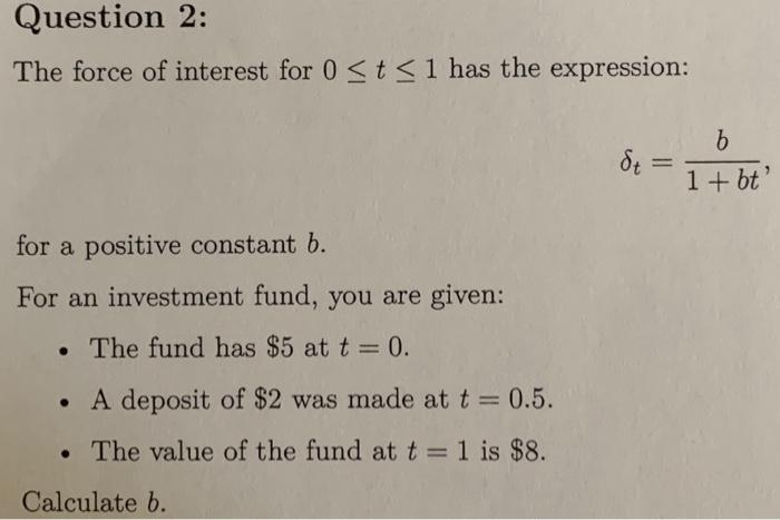 Solved The force of interest for 0≤t≤1 has the expression: | Chegg.com