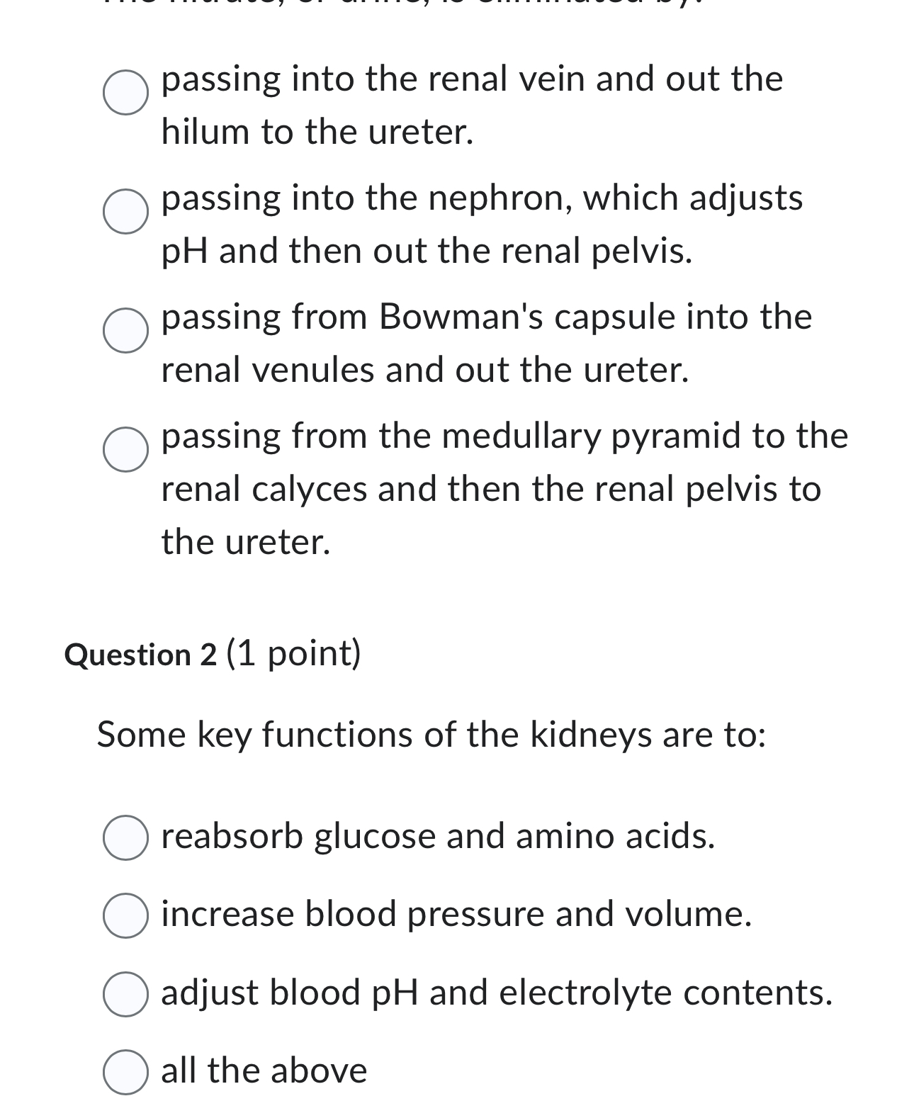 Solved passing into the renal vein and out the hilum to the | Chegg.com