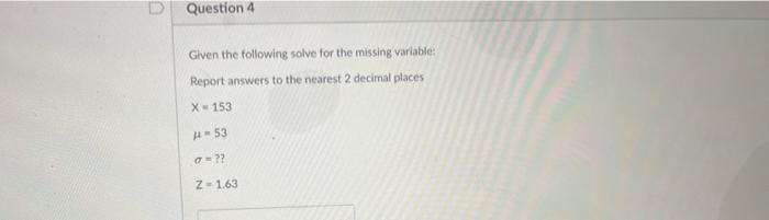 Solved Given the following solve for the missing variable: | Chegg.com