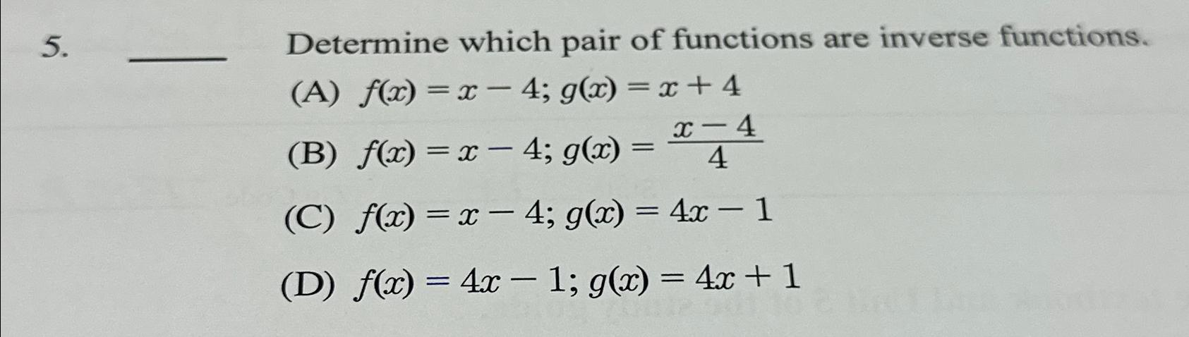 Solved Determine which pair of functions are inverse | Chegg.com