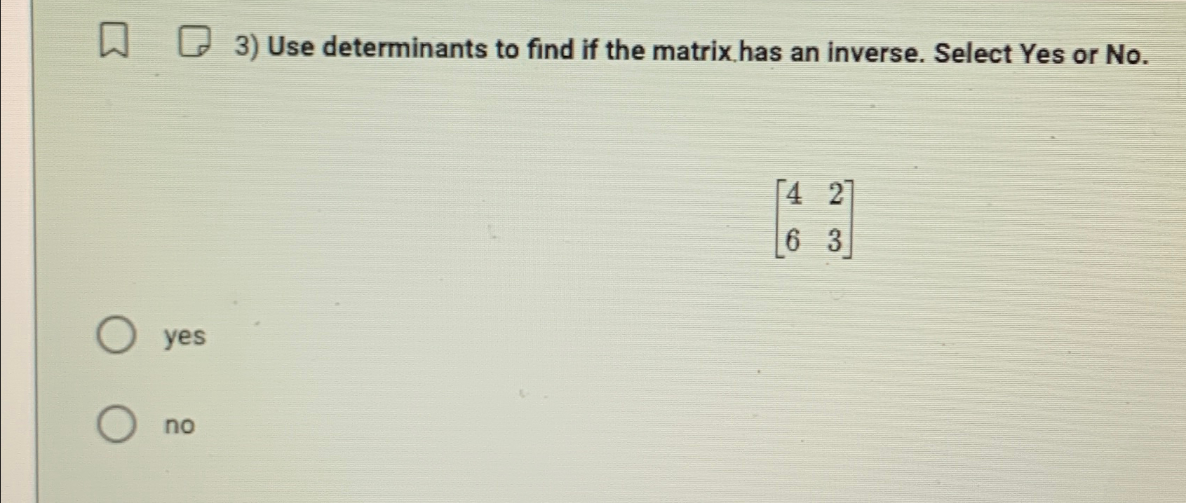 Solved Use determinants to find if the matrix, has an | Chegg.com