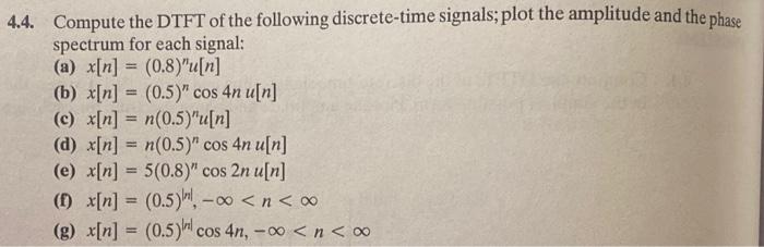 Solved 4. Compute the DTFT of the following discrete-time | Chegg.com